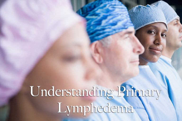 Understanding Primary Lymphedema: Causes, Symptoms, and Training ...